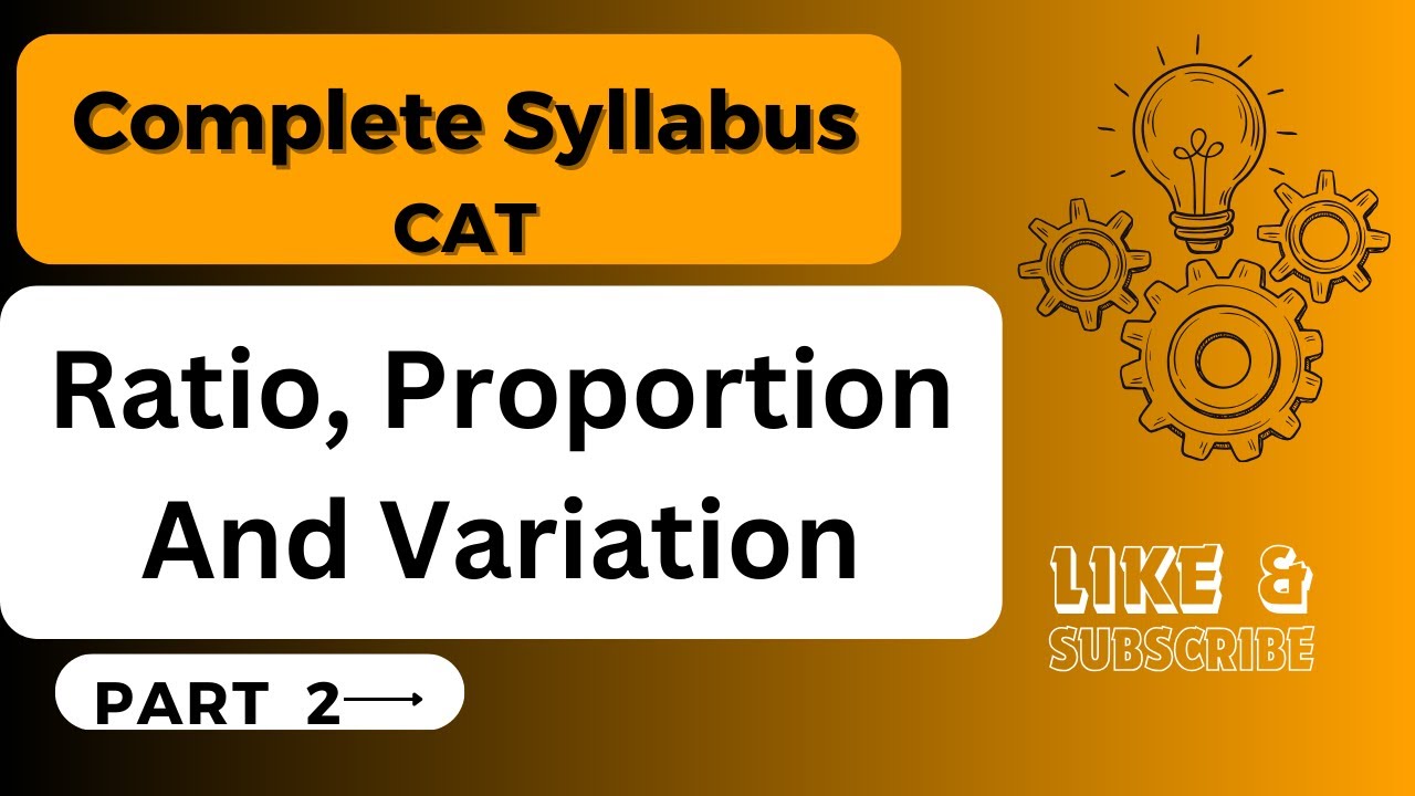 CAT | Ratio, Proportion And Variation || Part 2 || Value For Time ...