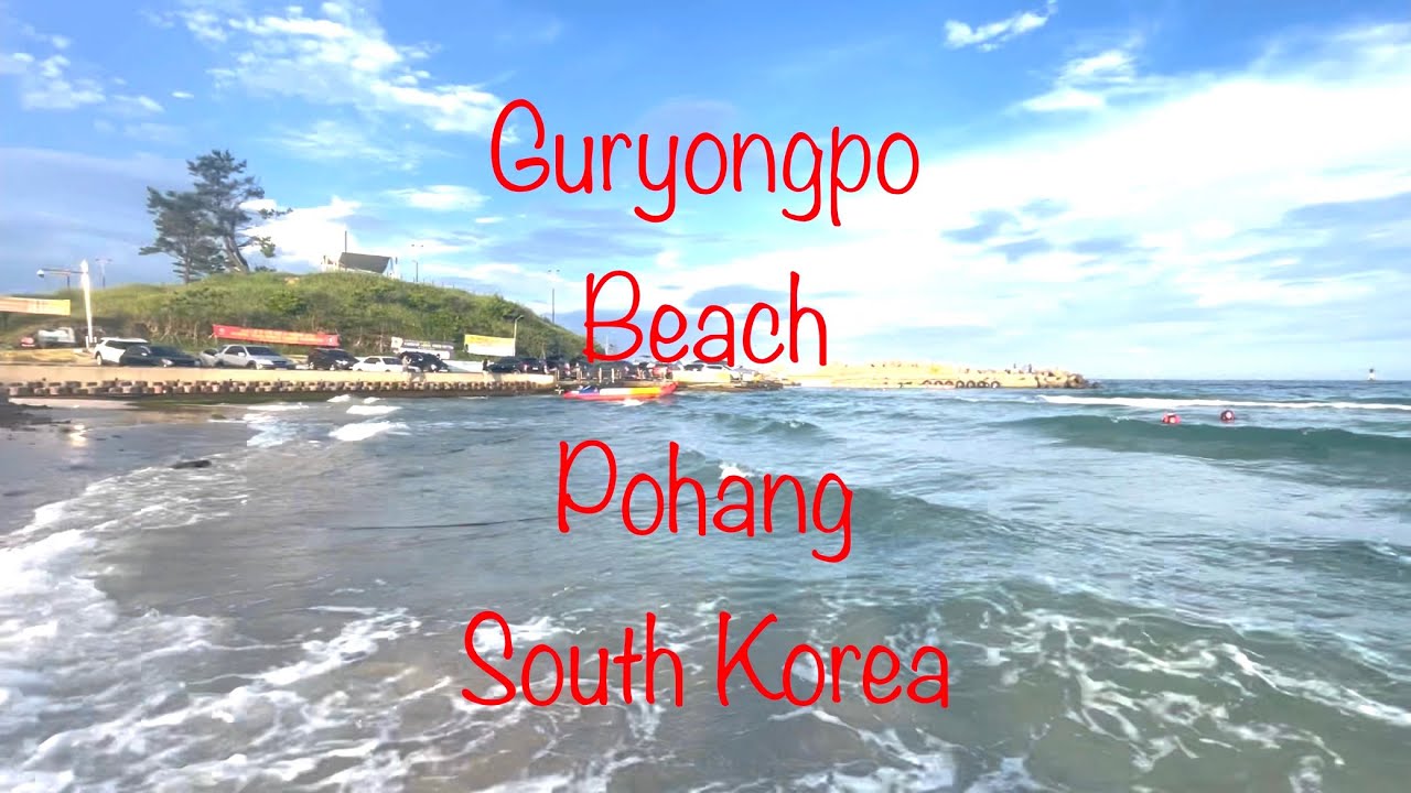 Pohang beach South Korea | Guryongpo Beach | Pohang South Korea - YouTube