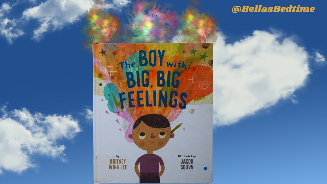 The Boy with Big Big Feelings | A Children's Bedtime Story - YouTube
