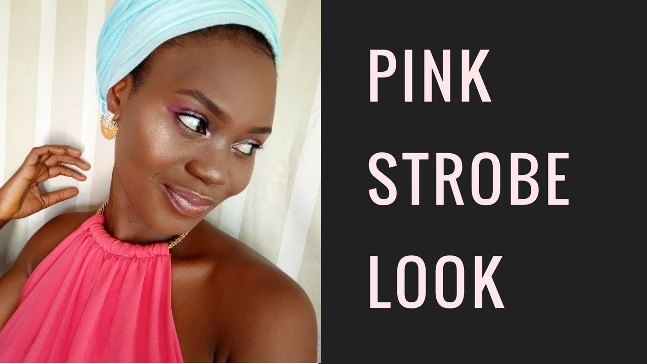 HOW TO DO A PINK STROBE MAKEUP LOOK - YouTube