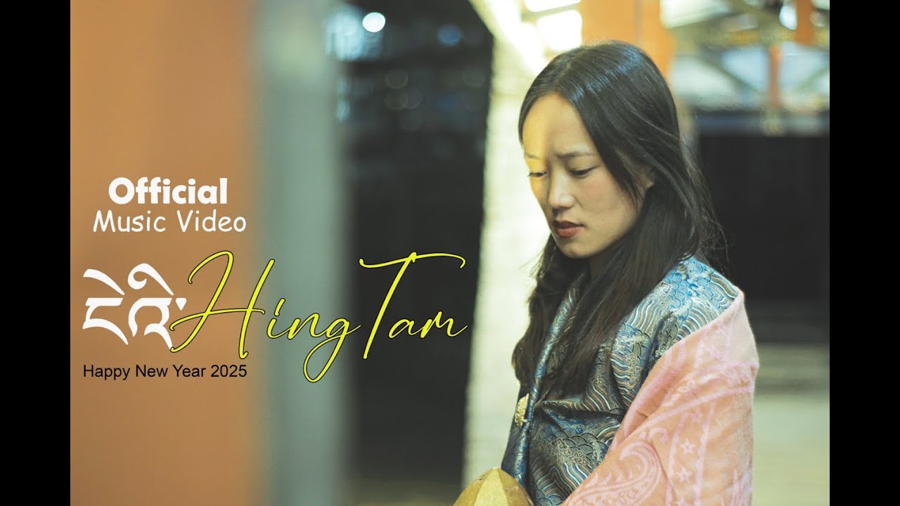 Nge Hing Tam | Chenchop Lhamo | Dechen Tshomo | Phuntsho | Music Video ...