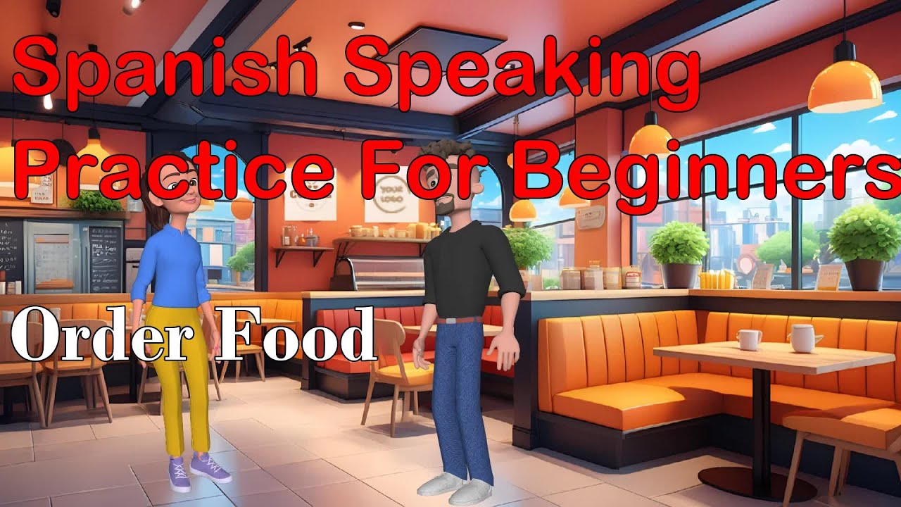 Spanish Speaking Practice for Beginners(A1,A2) | How to Order Food at a ...