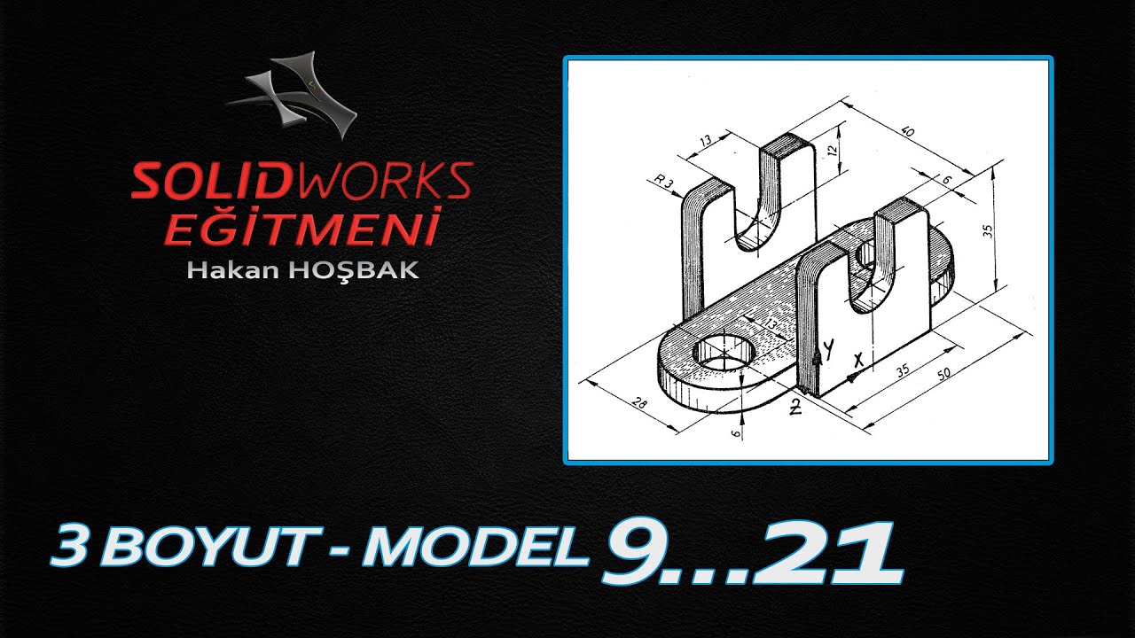 SolidWorks | 3 Boyut Katı Model - 9...21 - YouTube