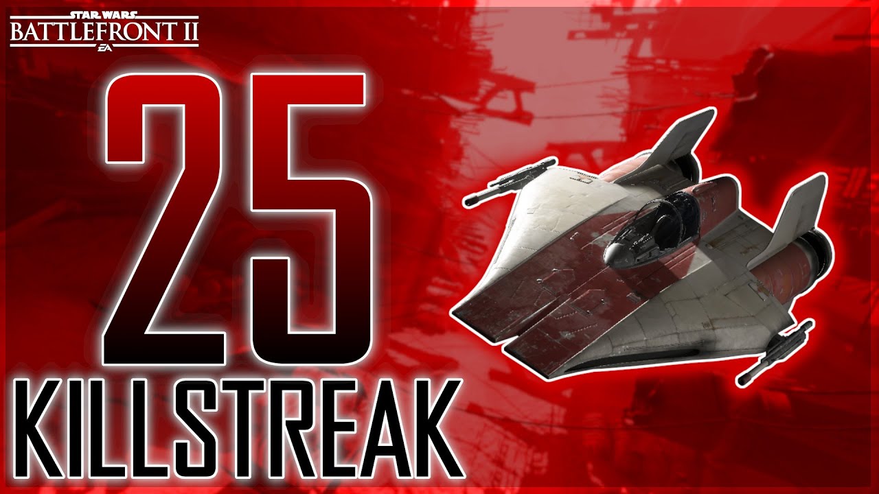 A-Wing 25 Killstreak on Jakku | Star Wars Battlefront 2 - YouTube