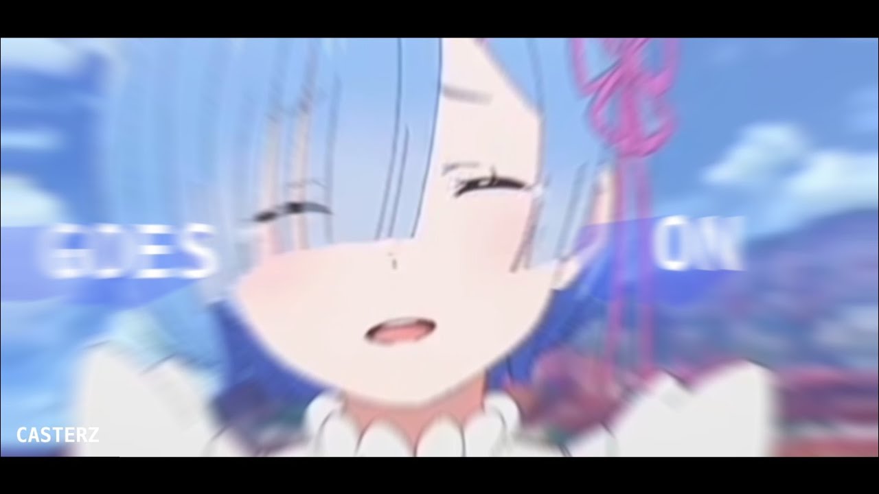 Rem edit - Re:zero AMV // life goes on - YouTube