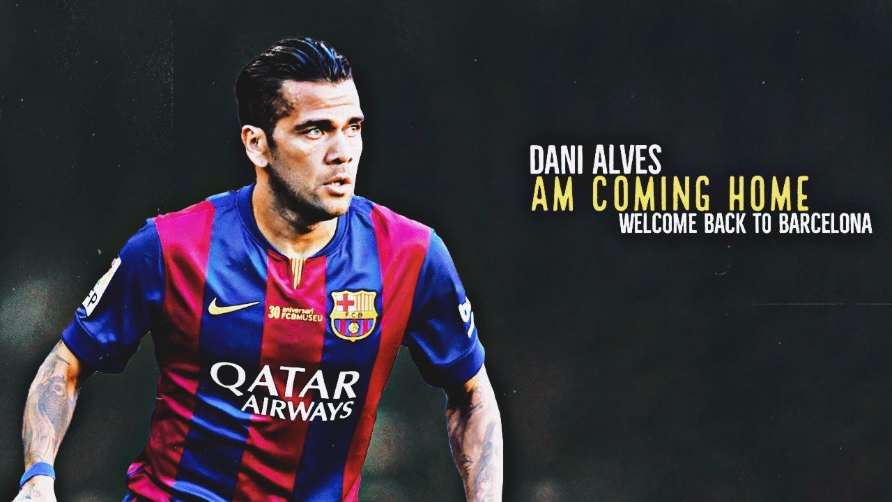 Dani Alves I'm Coming Home | Welcome back to FC Barcelona 2021/22 | HD ...