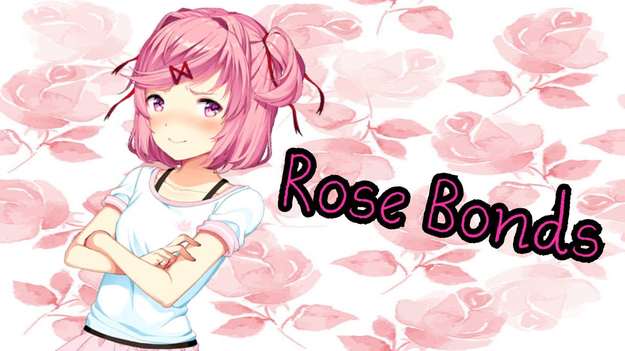Rose Bonds (DDLC Mod) - YouTube