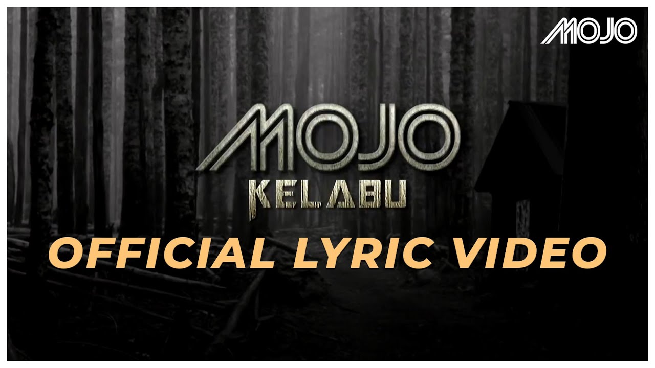 MOJO - Kelabu (Official Lyric Video) - YouTube