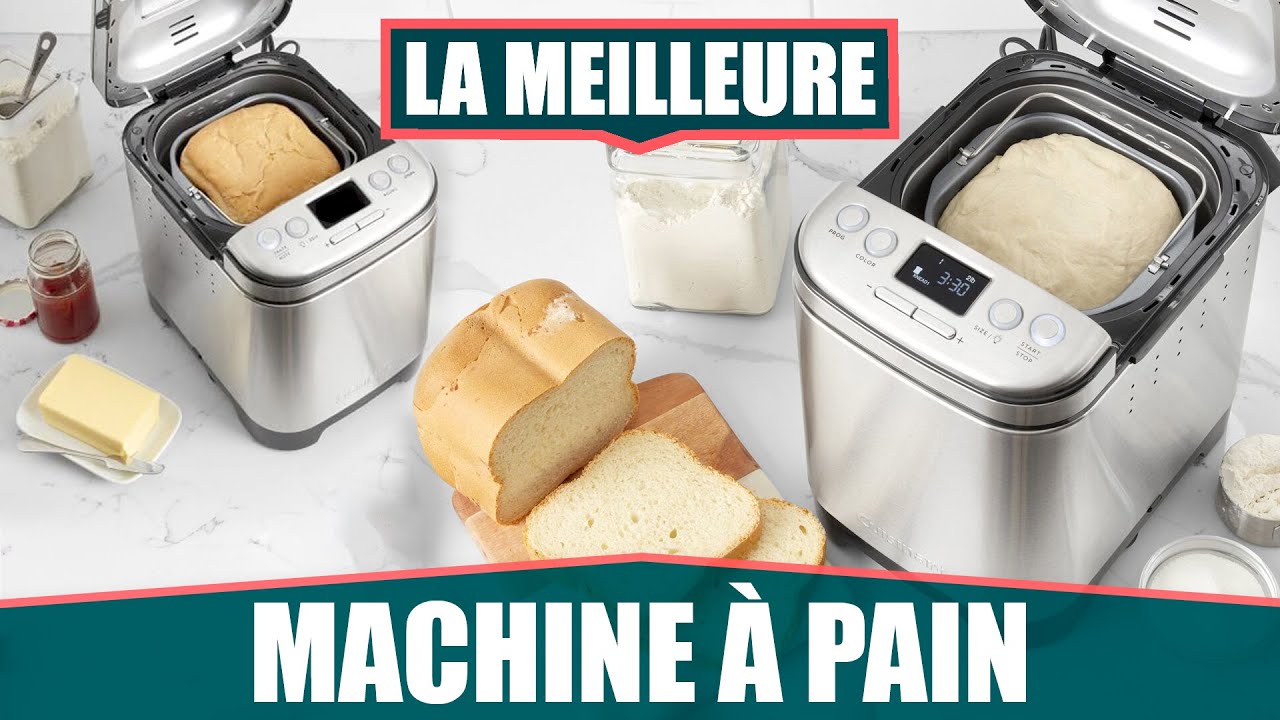 LA MEILLEURE MACHINE À PAIN - CUISINART - YouTube