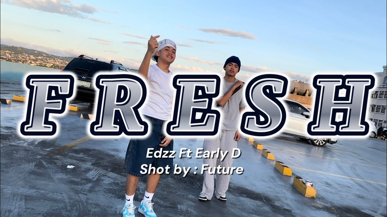 Edzz - FRESH (Ft.Early D) [Official Music Video] - YouTube