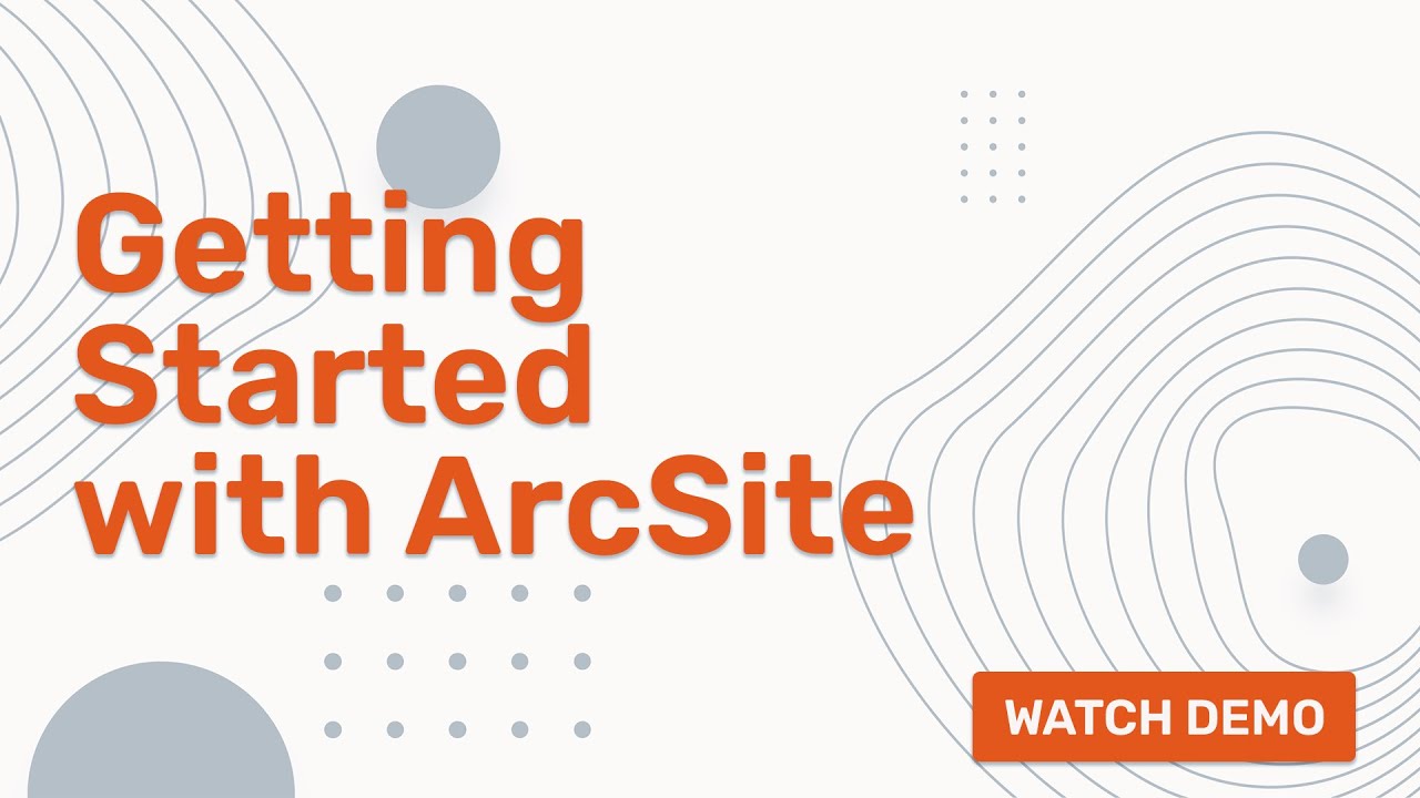 (ArcSite On-Demand Demo) Watch how ArcSite can transform your business ...