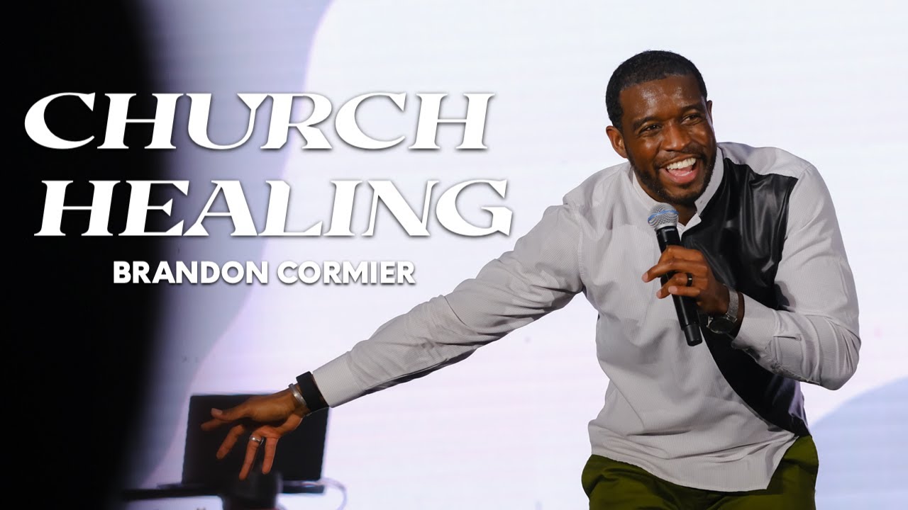 Church Healing | Brandon Cormier - YouTube