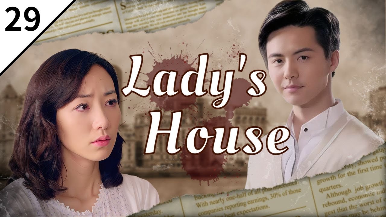Lady's House 2023 EP29 | Han Xue Wen Qi Mao Xiaotong | Chinese Hot Drama - YouTube