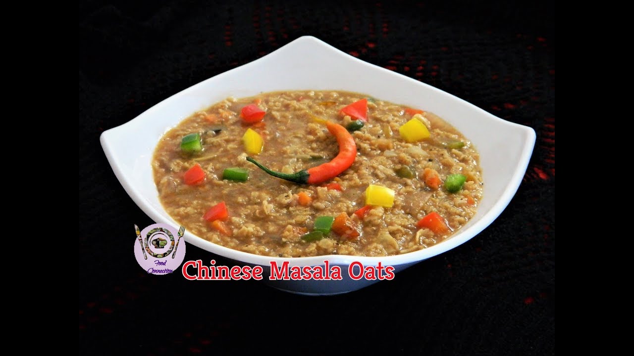 Chinese Masala Oats | Healthy & Tasty Breakfast Recipe - By Food ...