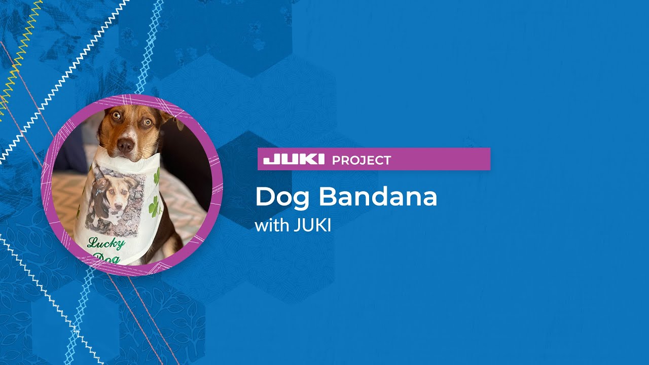 JUKI Project: Personalized Dog Bandana - YouTube