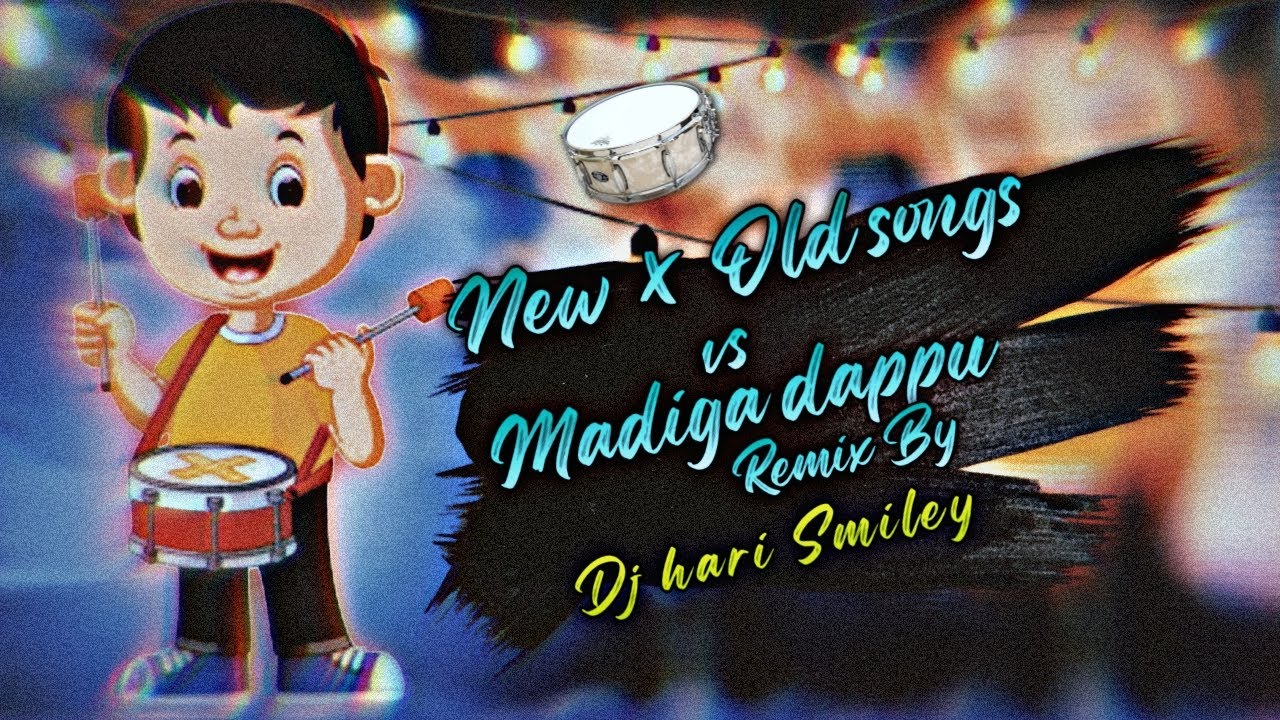 New×old songs vs madiga dappu remix by dj hari Smiley - YouTube