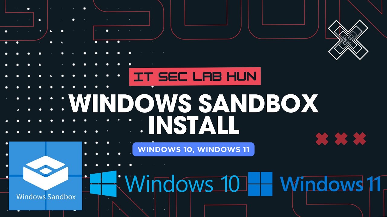 Windows Sandbox install Windows 10, Windows 11 - IT SEC LAB HUN - YouTube