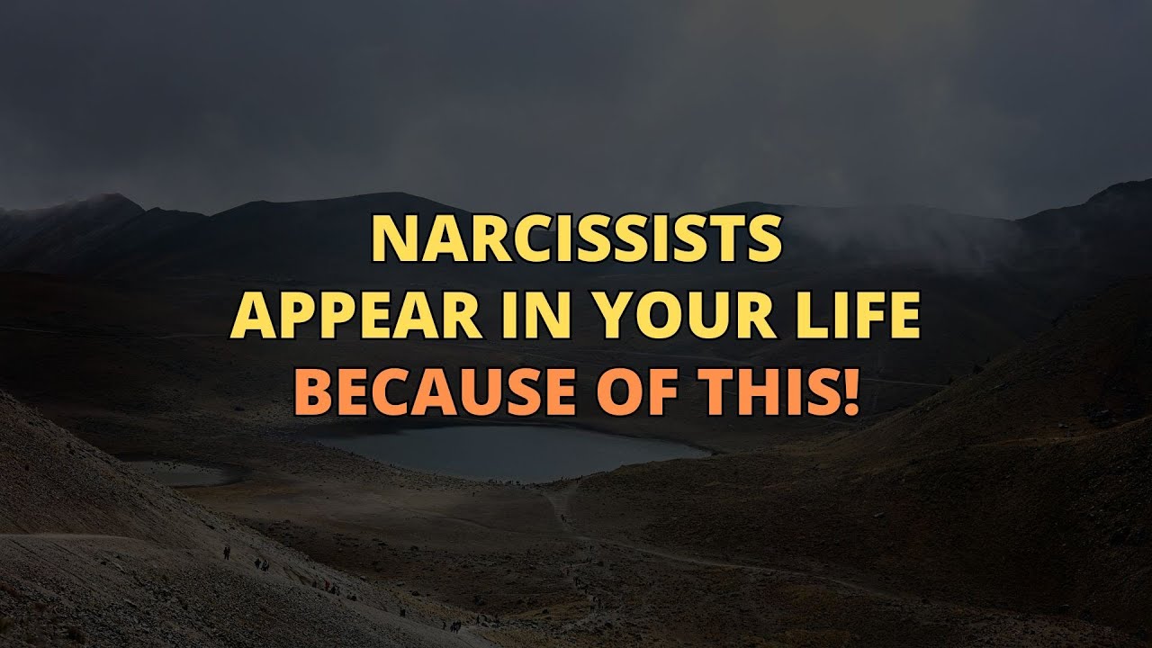 🔴The Real Reasons Narcissists Appear in Your Life | Narcissism | NPD ...