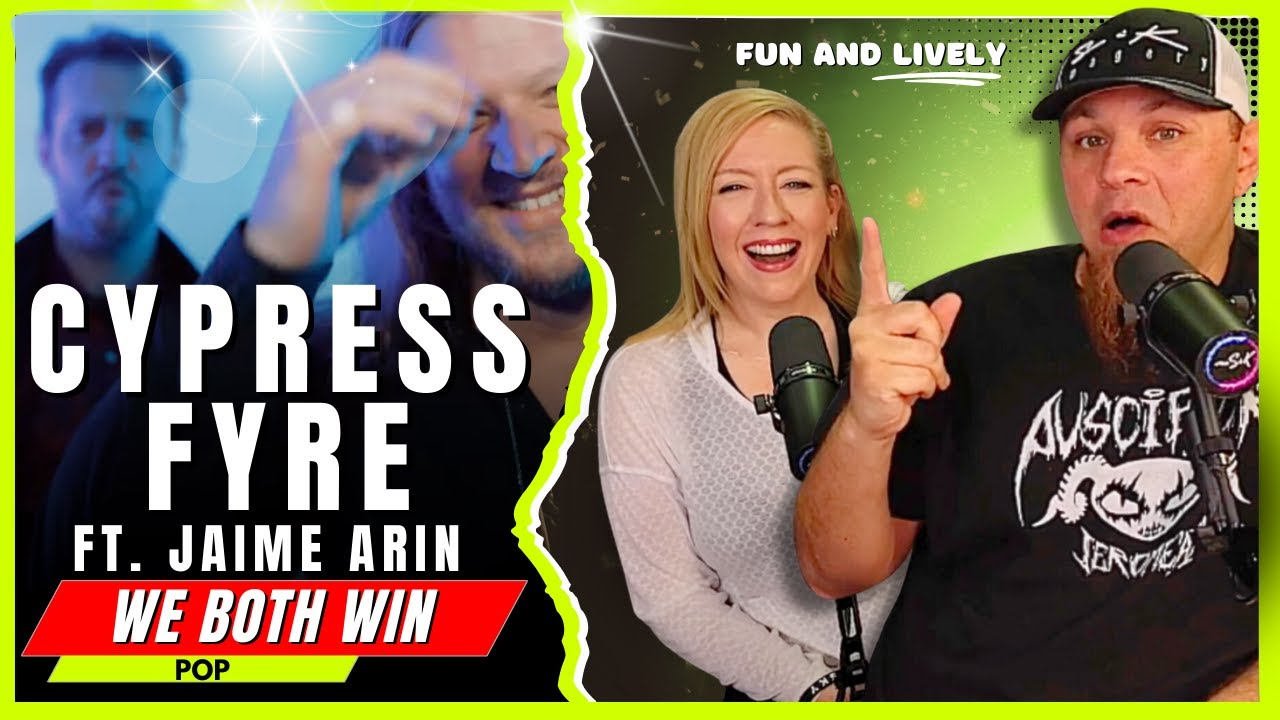 CYPRESS FYRE "We Both Win" Ft. Jaime Arin // Audio Engineer & Wifey ...