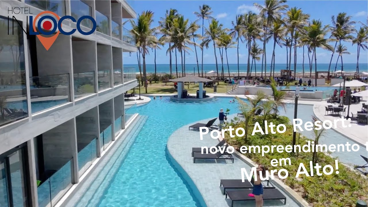 Porto Alto Resort: novidade na Praia de Muro Alto! - YouTube