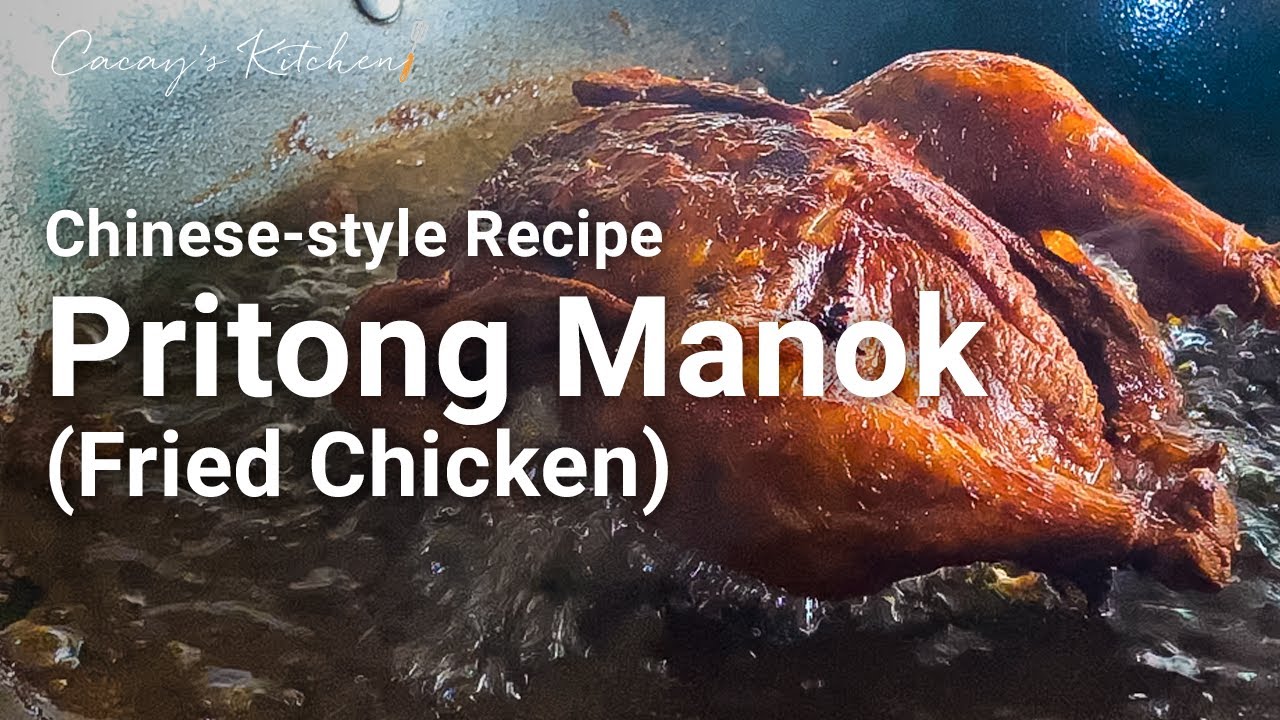 EASY Chinese-Style Pritong Manok (Fried Chicken) - YouTube