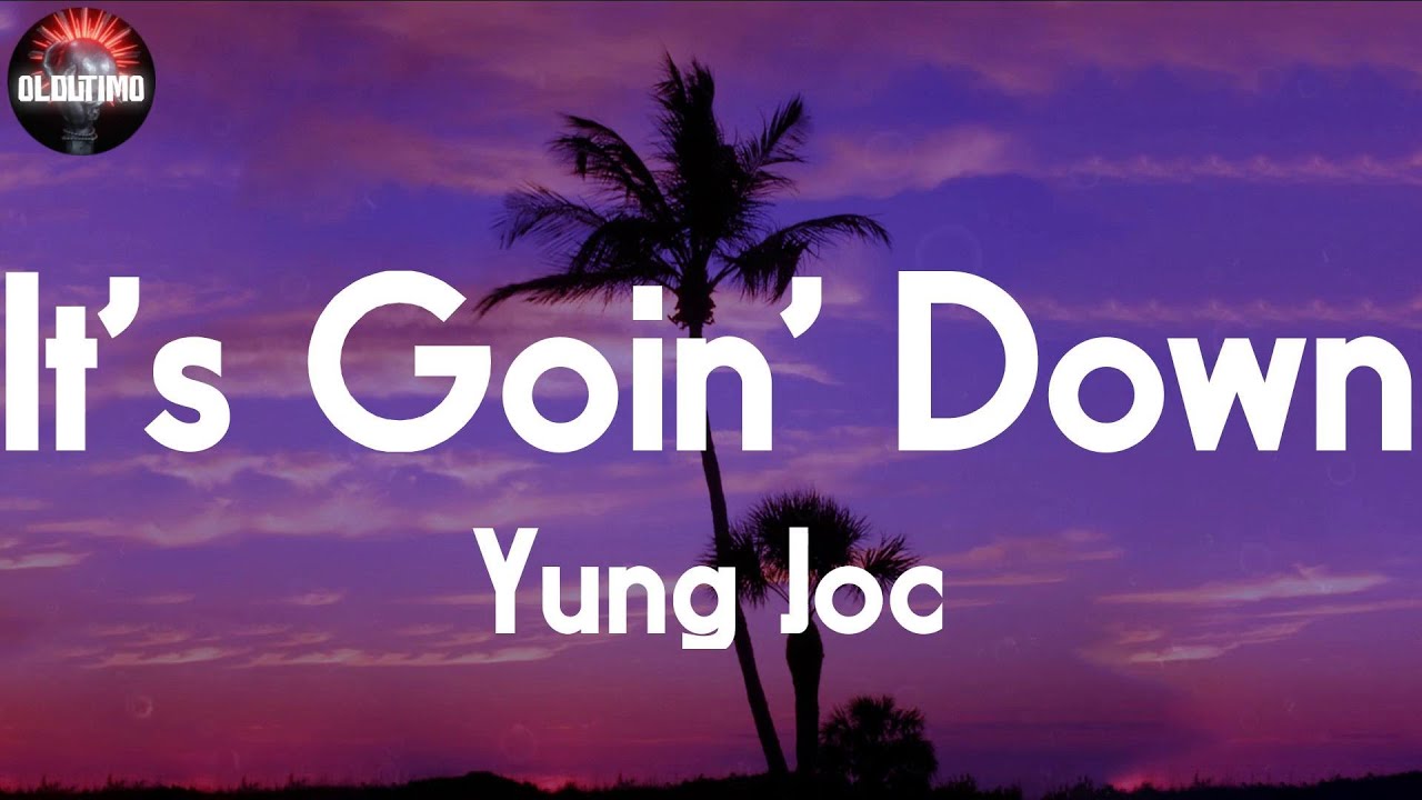 Yung Joc - It's Goin' Down 📝Lyrics - YouTube
