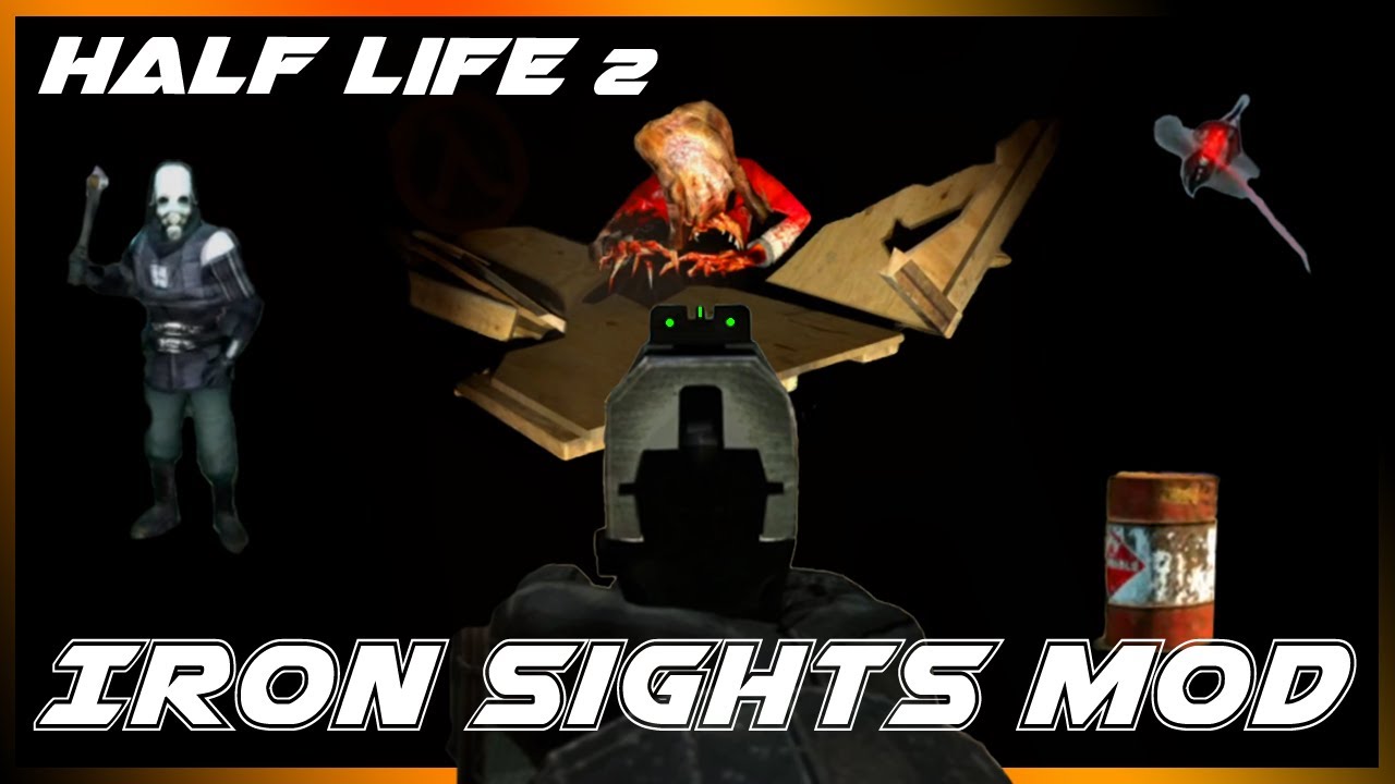Half Life 2 (Iron sights mod) {part 1} - YouTube