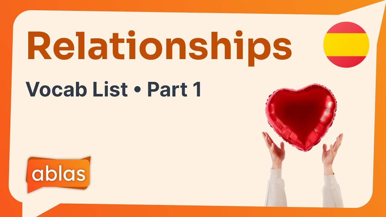 Relationships | Spanish Vocabulary List (Part 1) - YouTube
