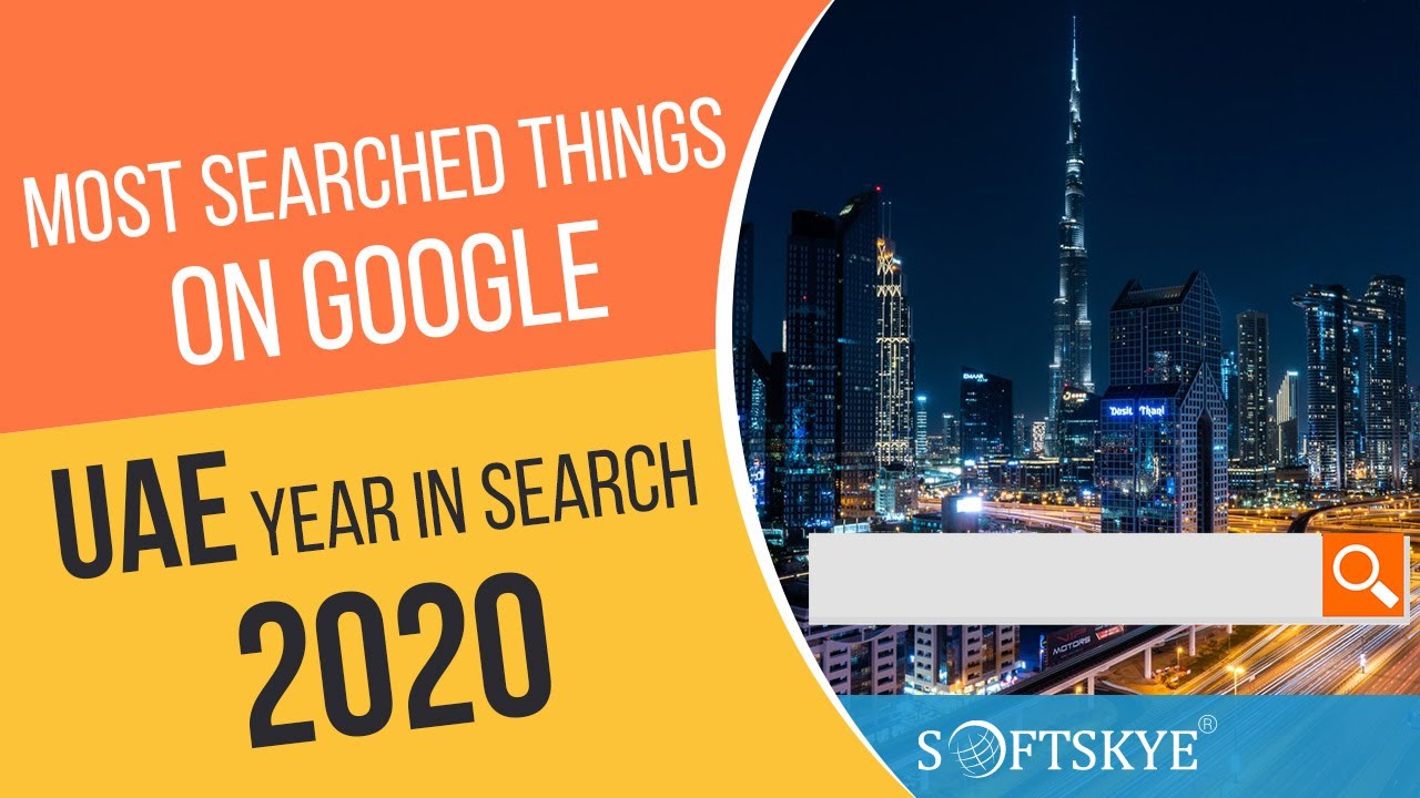 Most Searched Things On Google In The UAE 2020 UAE In Search 2020 YouTube most-searched-things-on-google-in-the-uae-2020-uae-in-search-2020-youtube