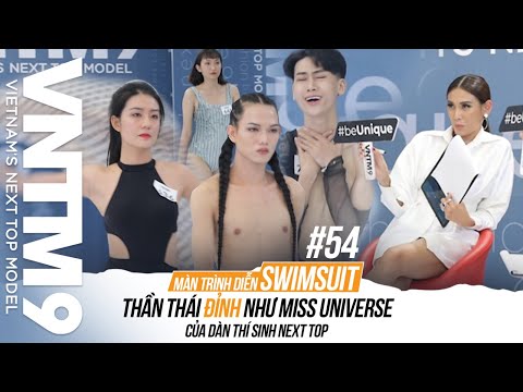 VNTM9 |CASTING SERIES #54: MÀN TRÌNH DIỄN SWIMSUIT THẦN THÁI NHƯ MISS UNIVERSE CỦA THÍ SINH NEXT TOP