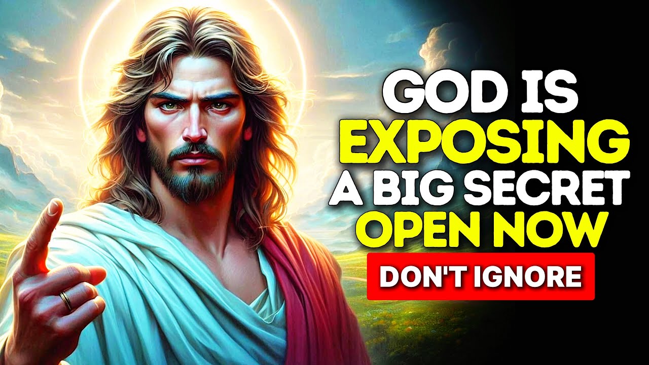 🛑GOD IS EXPOSING A BIG SECRET | GOD MESSAGE TODAY | GOD SAYS TODAY ...