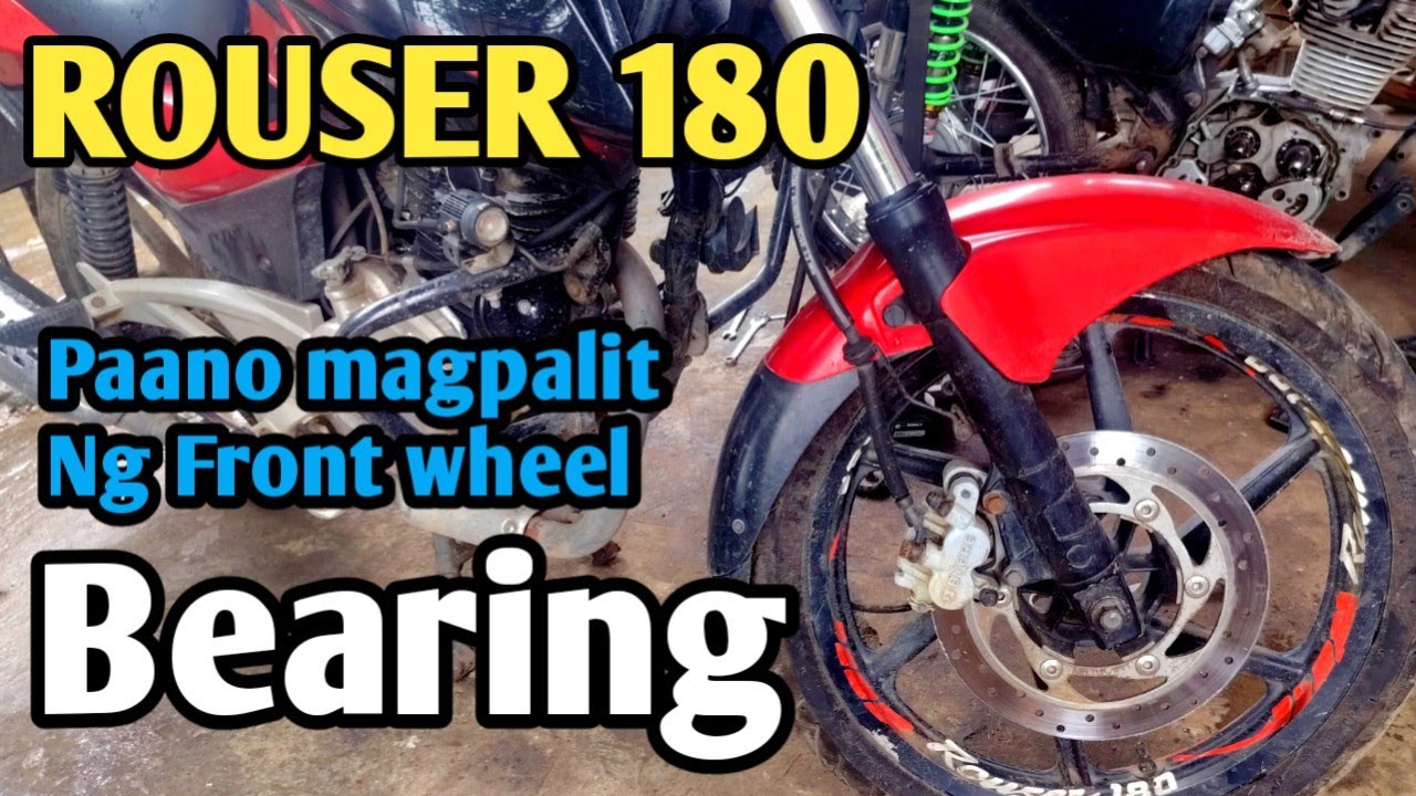Kawasaki Rouser 180 Paano magpalit ng front wheel bearing ,basic lang ...
