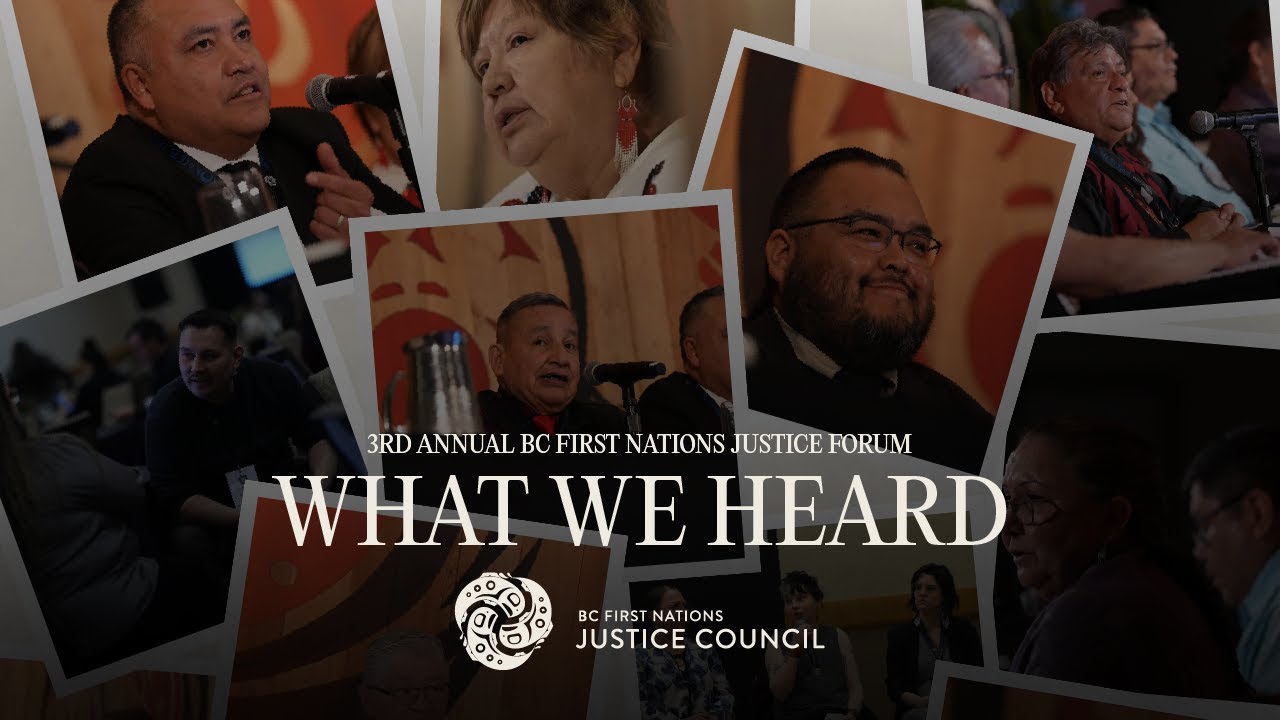 BC First Nations Justice Council - 3rd Annual Justice Forum - What We ...