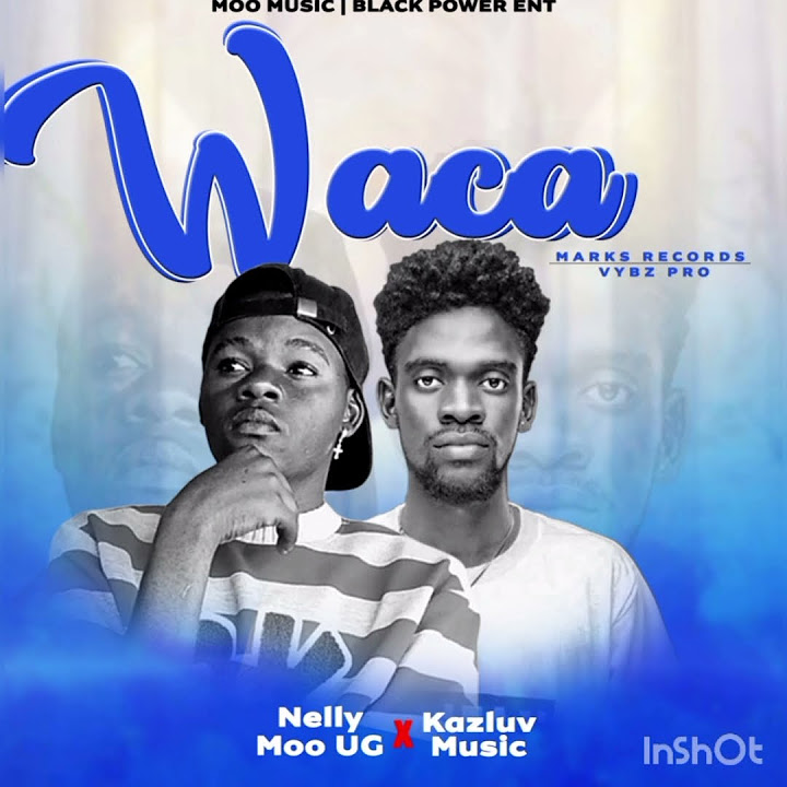 WACA BY NELLY MOO FT KAZLUV MUSIC DROPS this Friday at 7Pm - YouTube