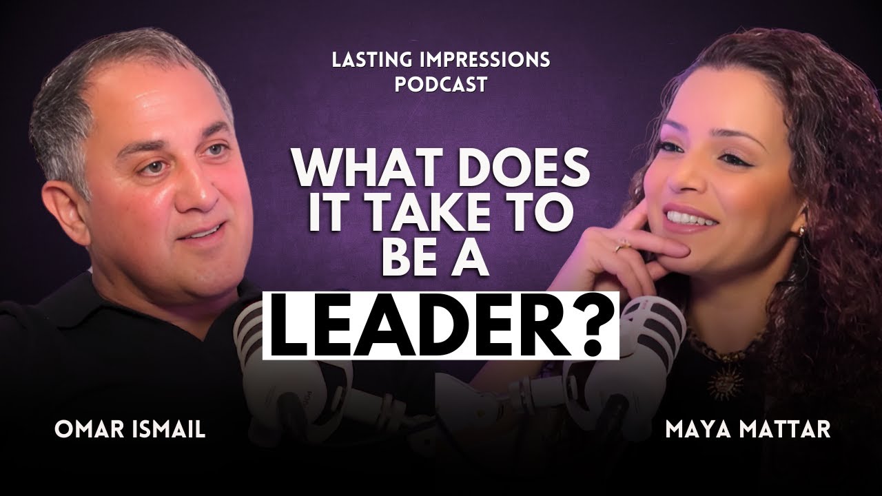 What makes a great leader? | Lasting Impressions Podcast with Omar ...