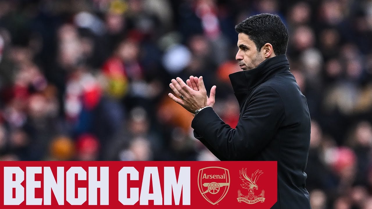 BENCH CAM | Arsenal vs Crystal Palace (5-0) | A five-star showing from ...