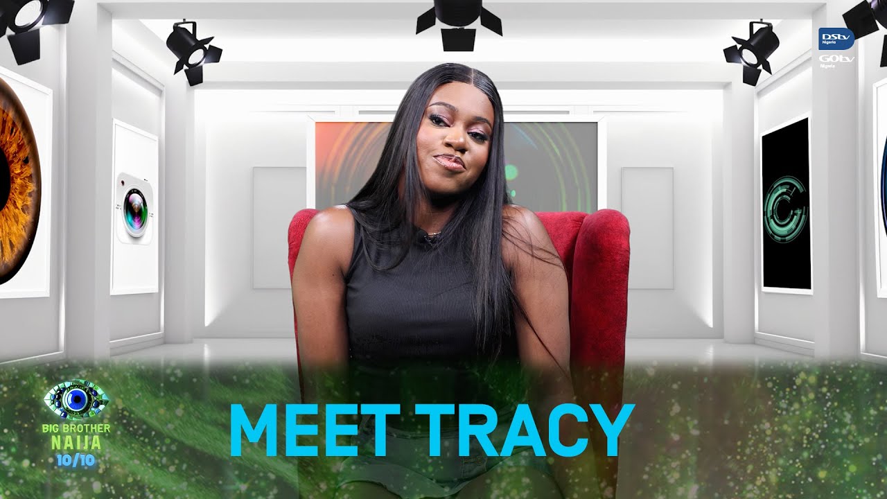 Tracy’s sweet, but don’t ever try to play her – BBNaija | S10 | Africa ...
