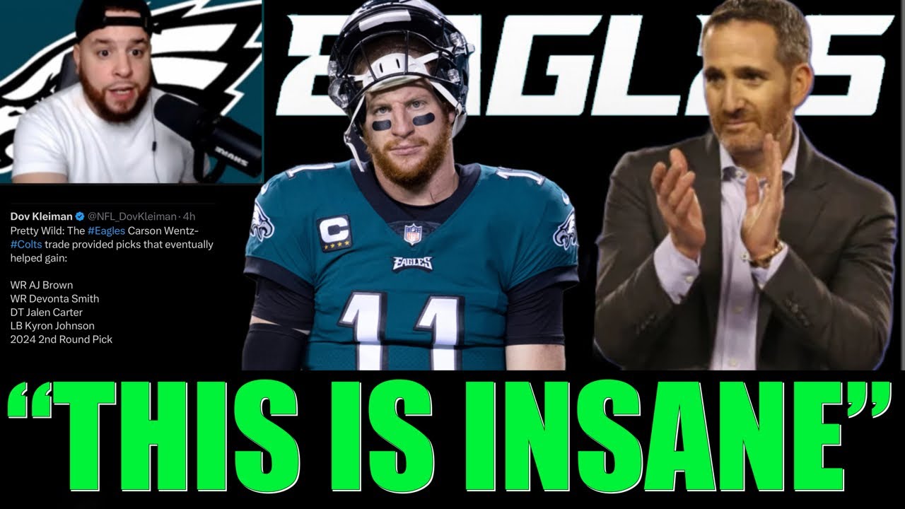 Howie Roseman Carson Wentz TRADE got us 3 CORNER STONE players & More ...