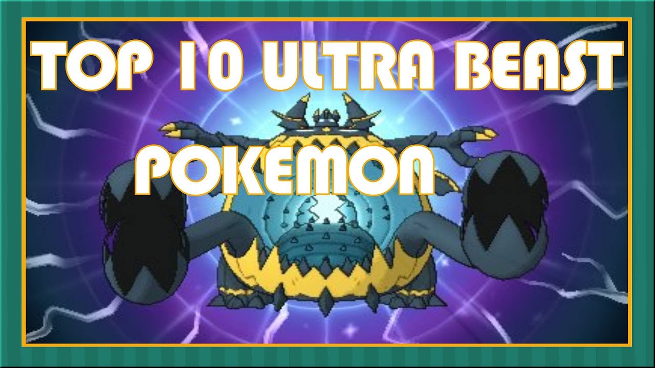 TOP 10 ULTRA BEAST IN POKEMON - YouTube