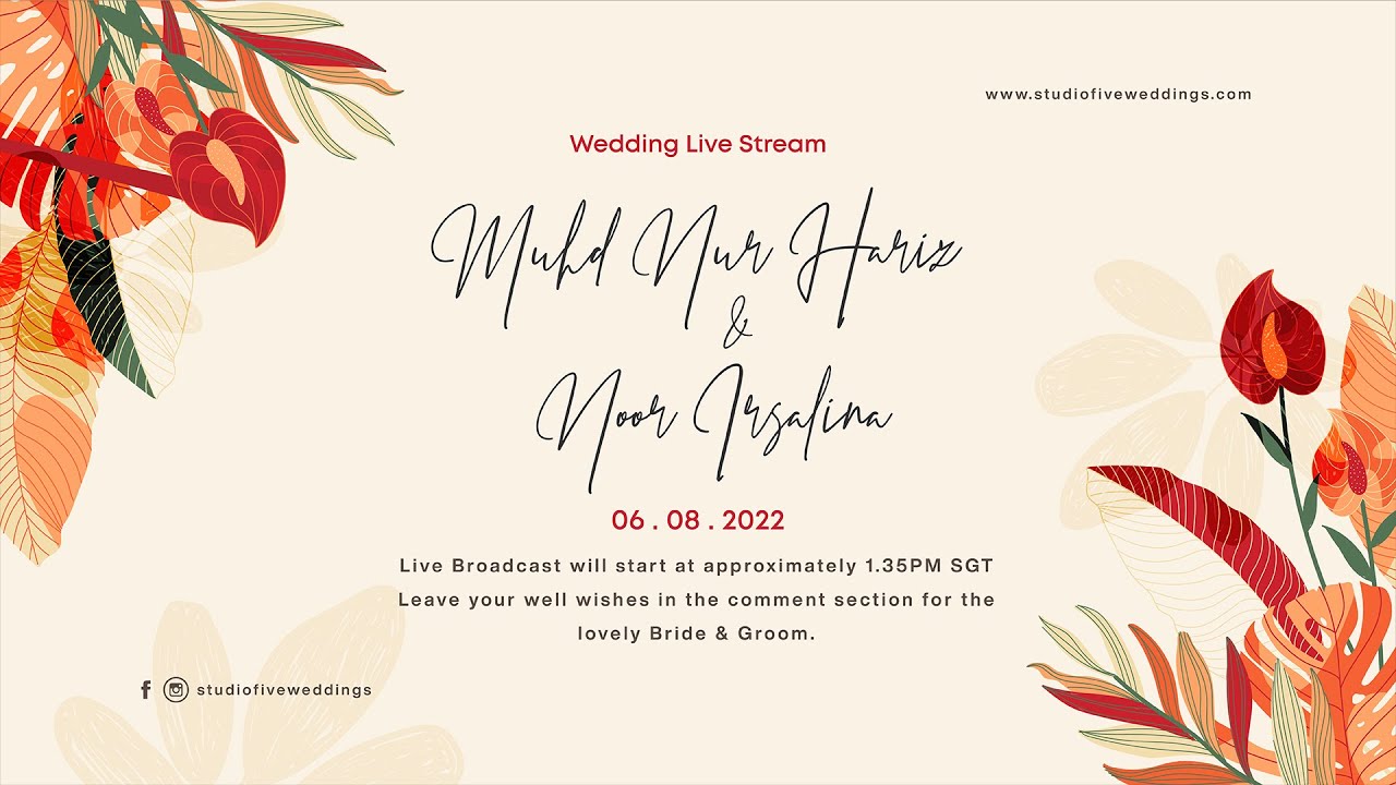 Wedding Livestream Of Muhd Nur Hariz & Noor Irsalina @ The Iris City ...