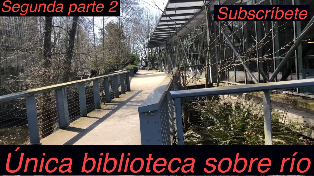 Única biblioteca sobre el río parte 2-only library on river part 2 ...