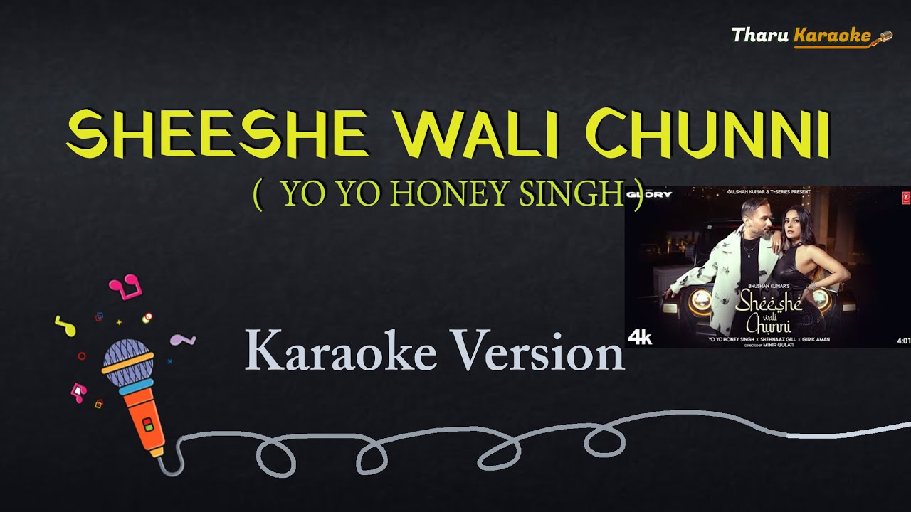Sheeshe Wali Chunni Lyrical Karaoke | Hindi-Punjabi Song | YO YO HONEY ...