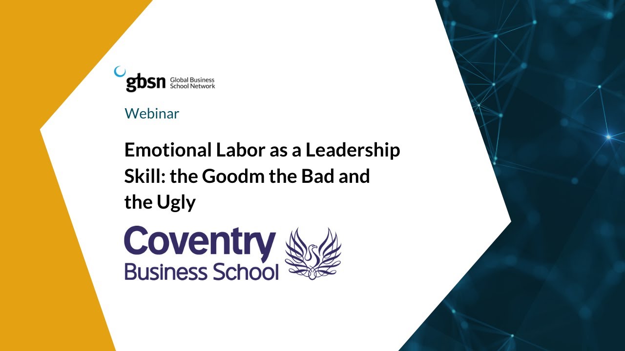 Emotional Labor as a Leadership Skill: The Good, Bad & The Ugly - YouTube