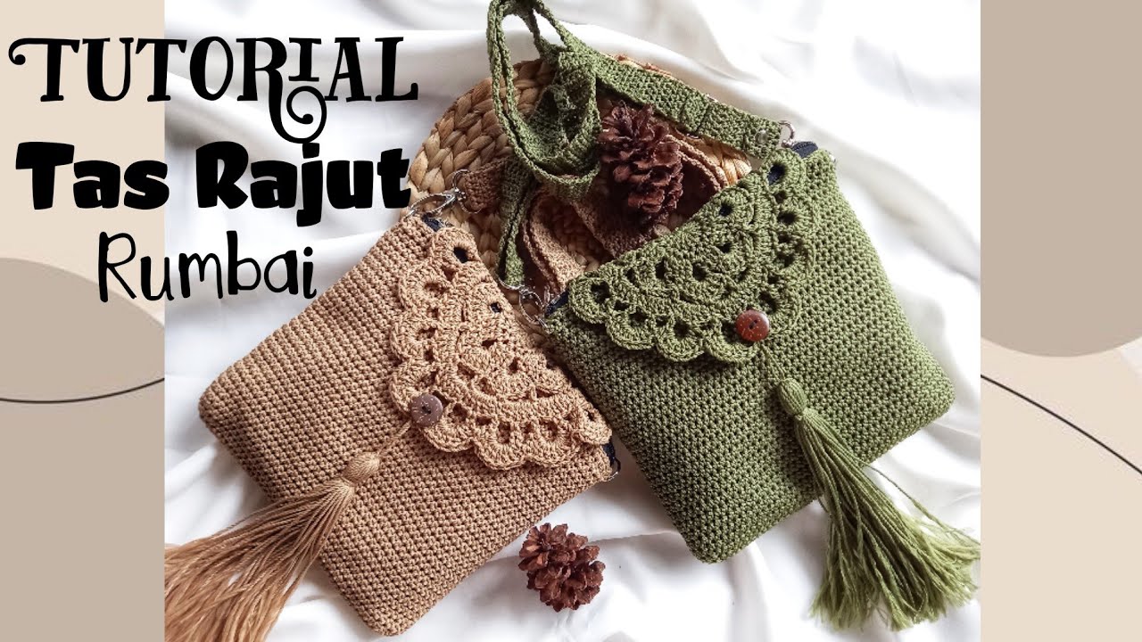 TUTORIAL TAS RAJUT RUMBAI | TAS RAJUT SELEMPANG - YouTube