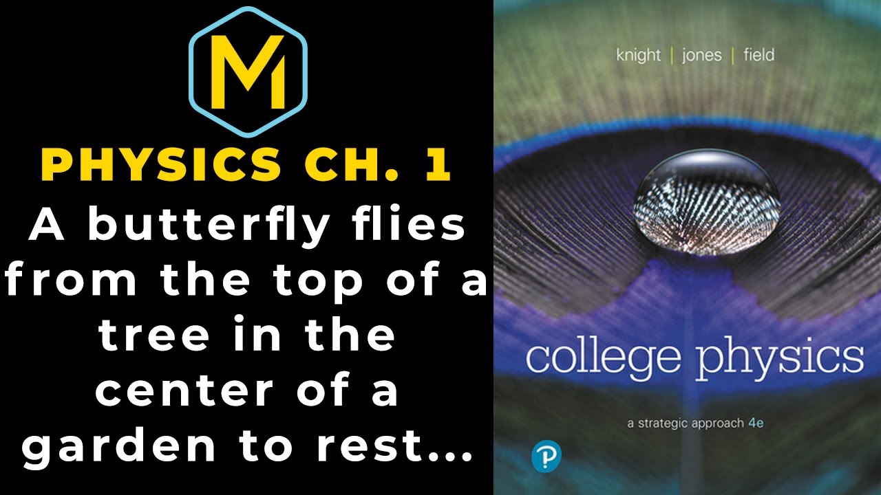 1.30 Mastering Physics Solution Tutorial - "A butterfly flies from the ...