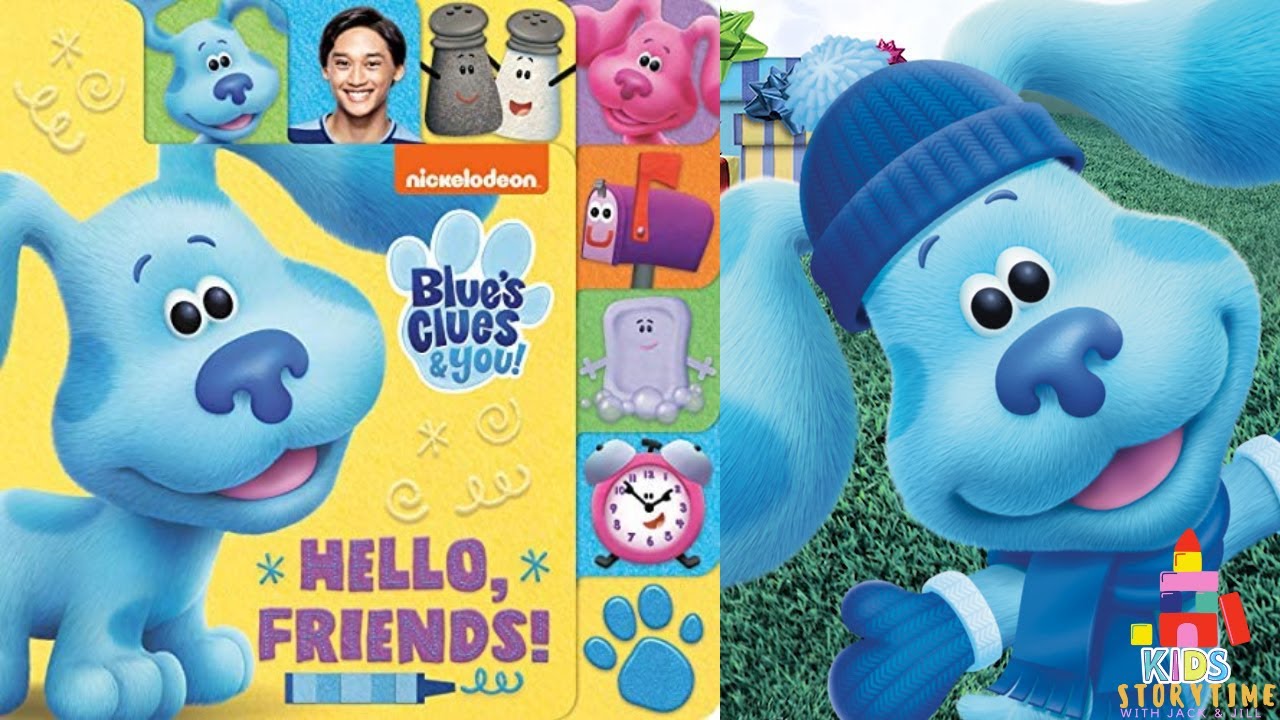 💙🐶Kids Book Read Aloud: Nickelodeon Blue’s Clues & You : Hello Friends ...