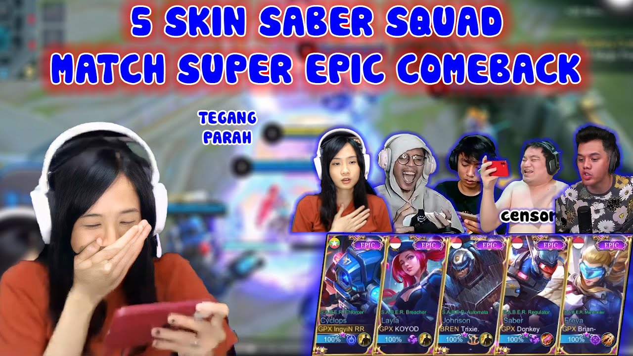 5 SKIN SABER SQUAD MATCH SUPER EPIC COMEBACK !! TEGANG BANGET BRO ...