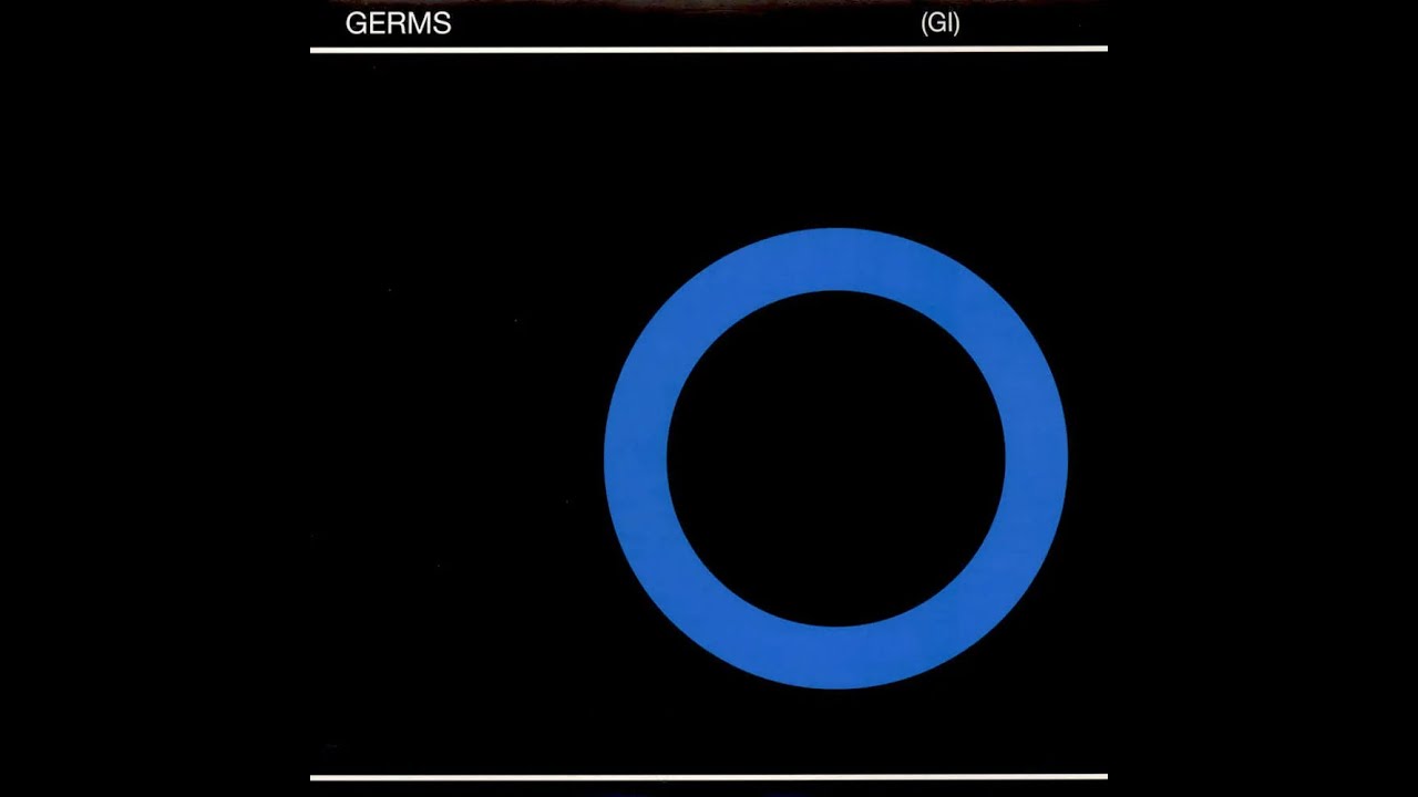 THE GERMS - GI (1979, HQ CD Audio) (GI) - YouTube