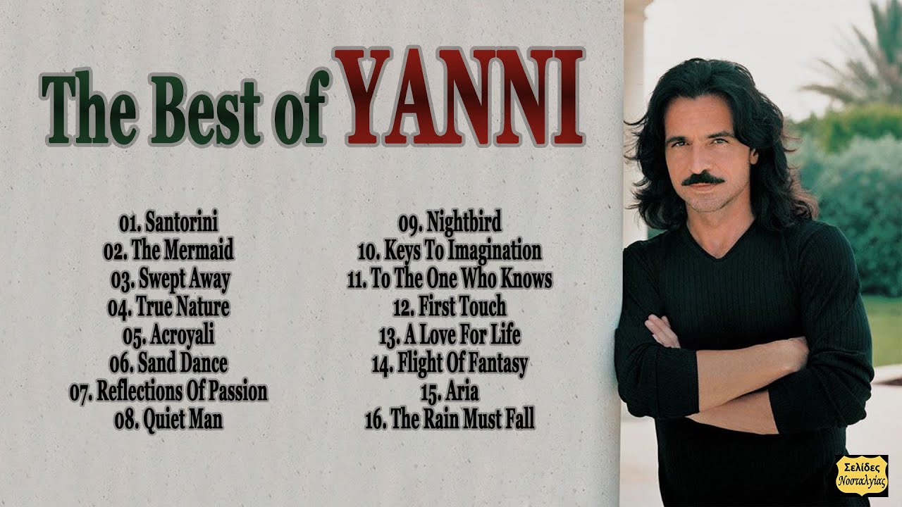 The Best of Yanni - YouTube