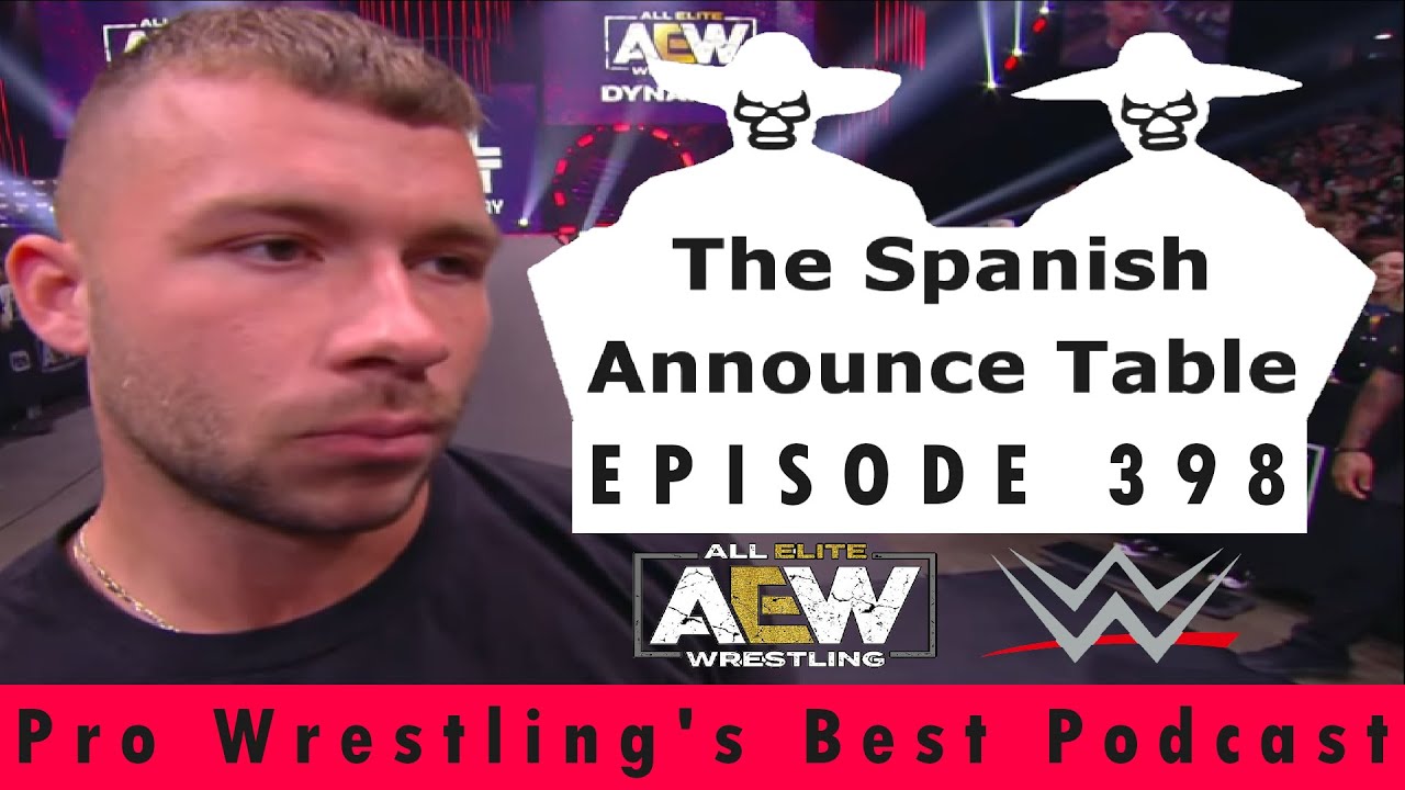 Pro Wrestling's Best Podcast (AEW All Out | WWE) - The Spanish Announce ...